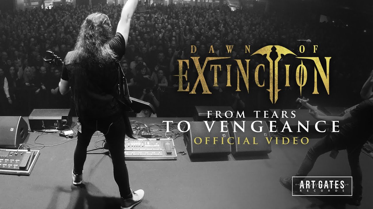 Dawn of Extinction - From Tears To Vengeance (Official Video) - YouTube