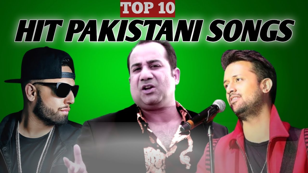 Top 10 Most Viewed Pakistani Songs of All Time - YouTube
