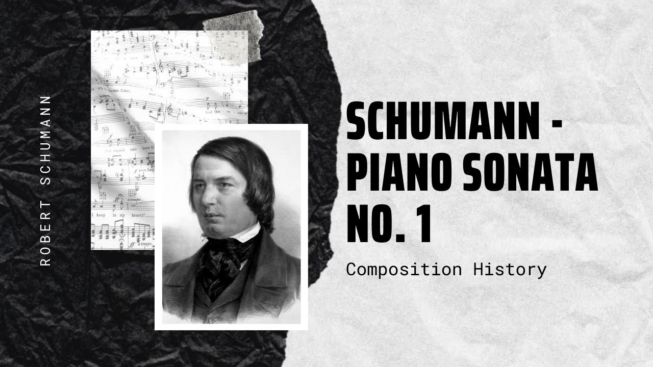 Schumann - Piano Sonata No. 1 - Music | History - YouTube