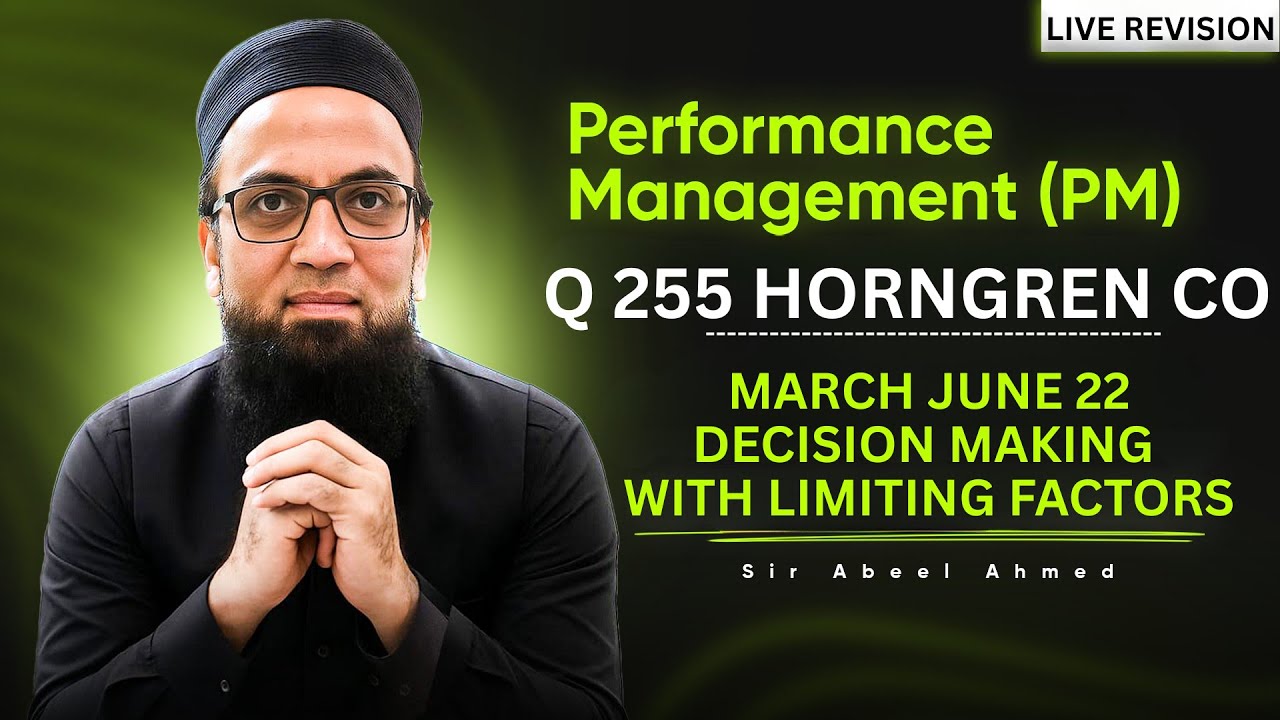 ACCA | Performance Management (PM) | Q 255 HORNGREN CO MAR - JUN 22 - YouTube