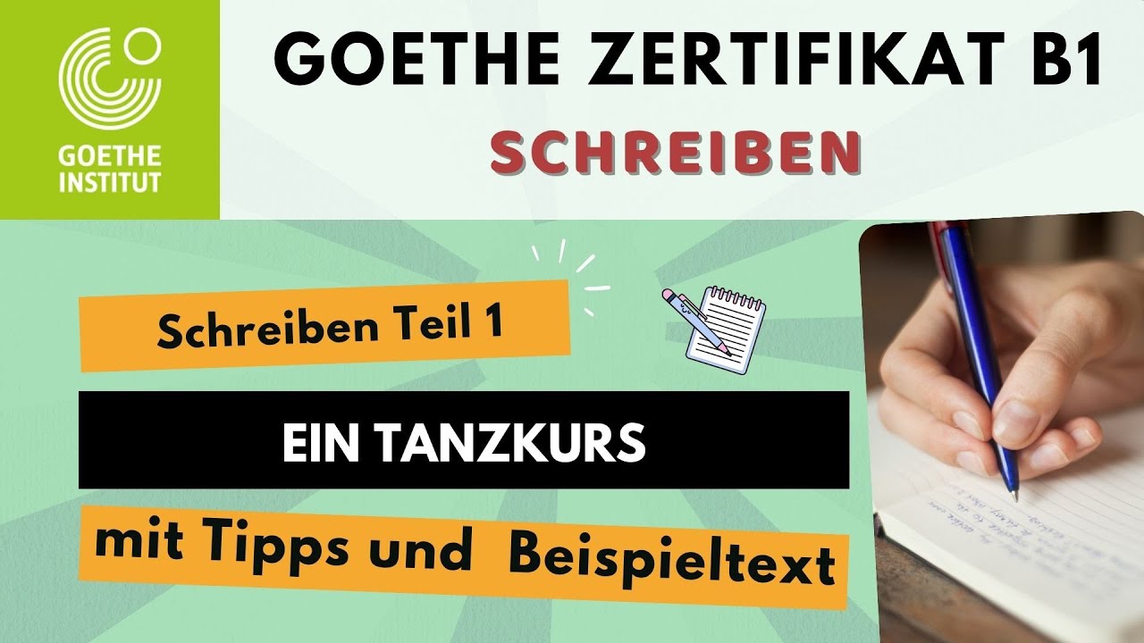 #7 🇩🇪 GOETHE B1 SCHREIBEN Teil 1 | Ein Tanzkurs - YouTube