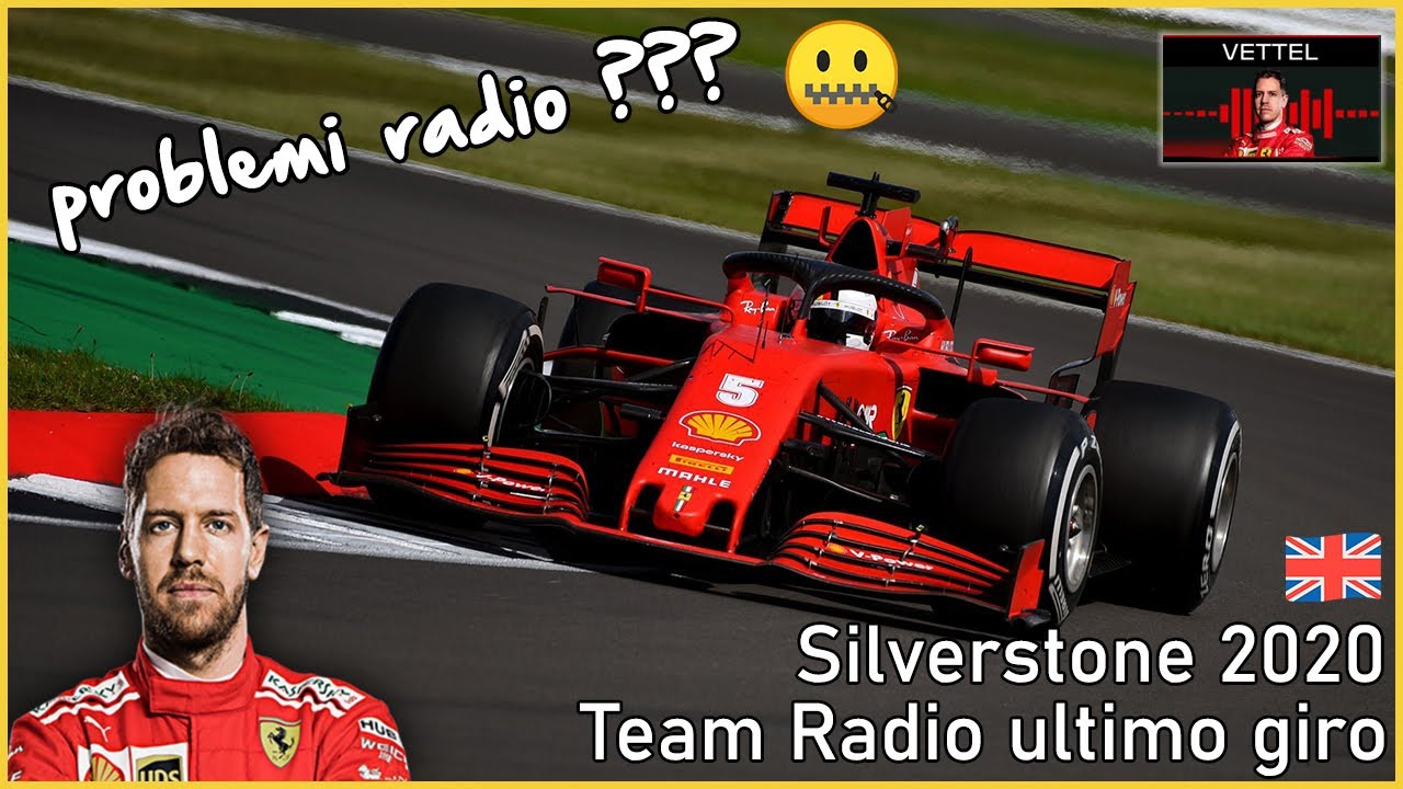 TEAM RADIO COMMENTO Vettel Ferrari Ultimo Giro in silenzio Silverstone ...
