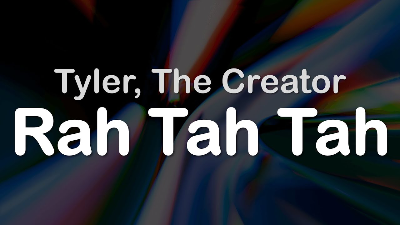 Tyler, The Creator - Rah Tah Tah (Clean Lyrics) - YouTube