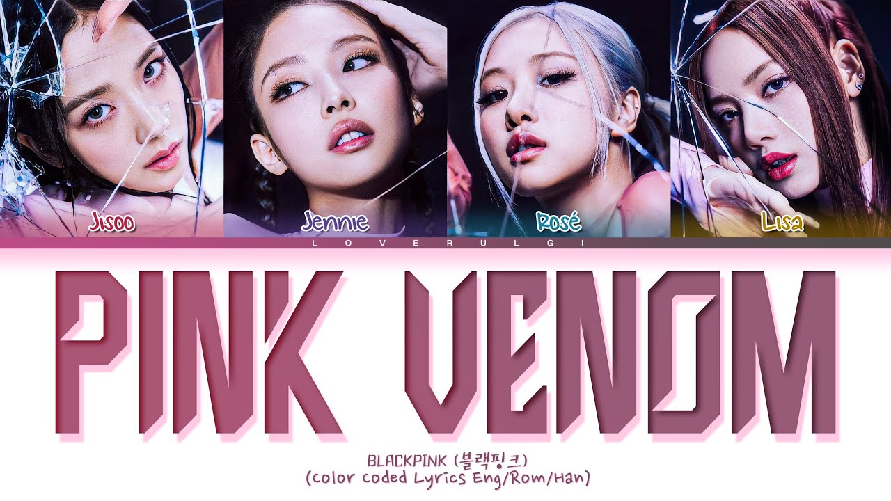 BLACKPINK 'Pink Venom' (Color Coded Lyrics) - YouTube