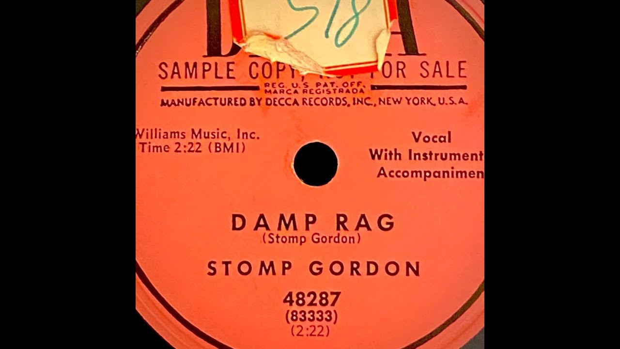 Stomp Gordon Screamer DAMP RAG - original 78 playing (1952) - YouTube