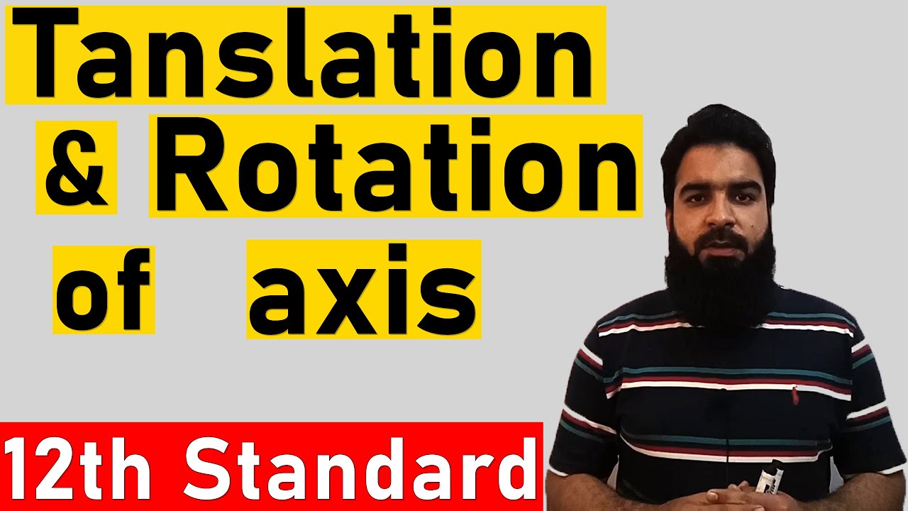 Translation & Rotation of axis - YouTube