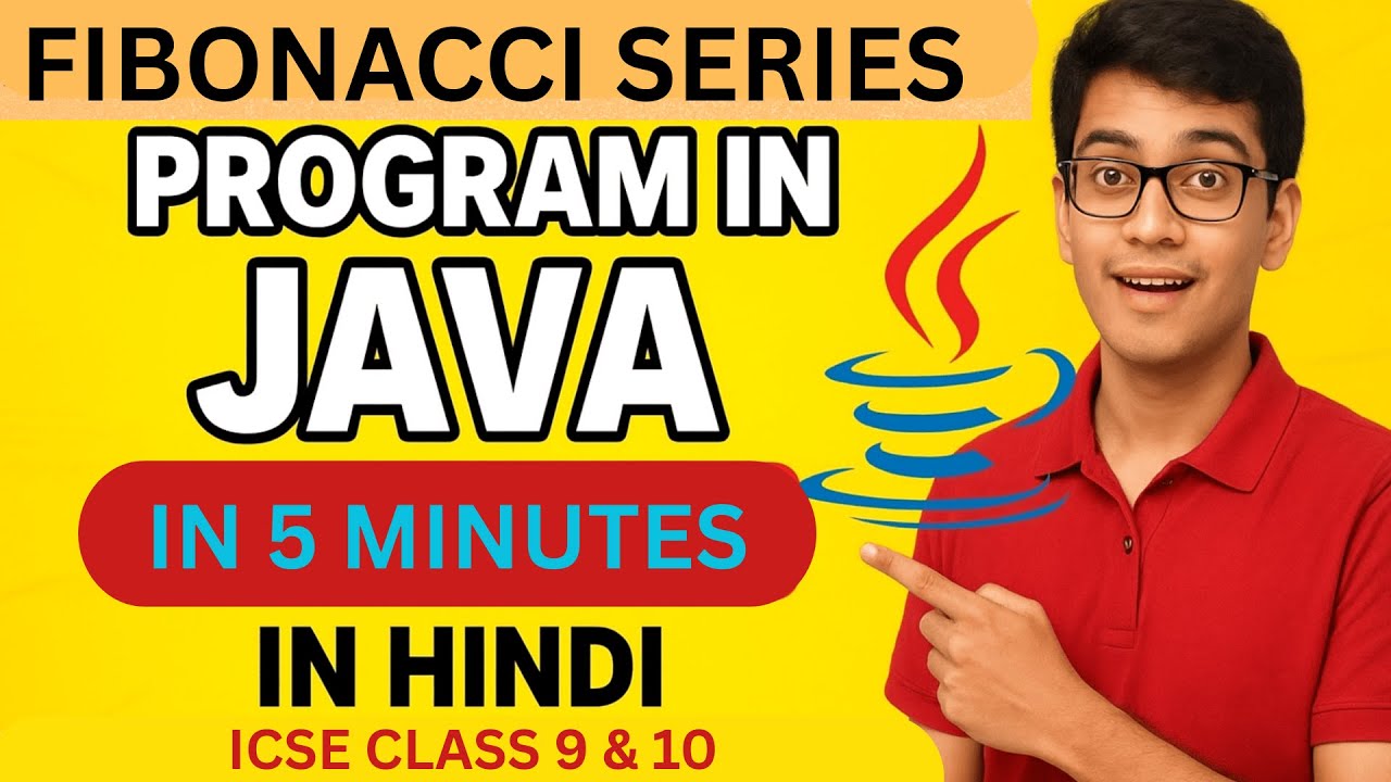 Fibonacci Series Program in Java | ICSE Class 9 & 10 | Easy Explanation ...