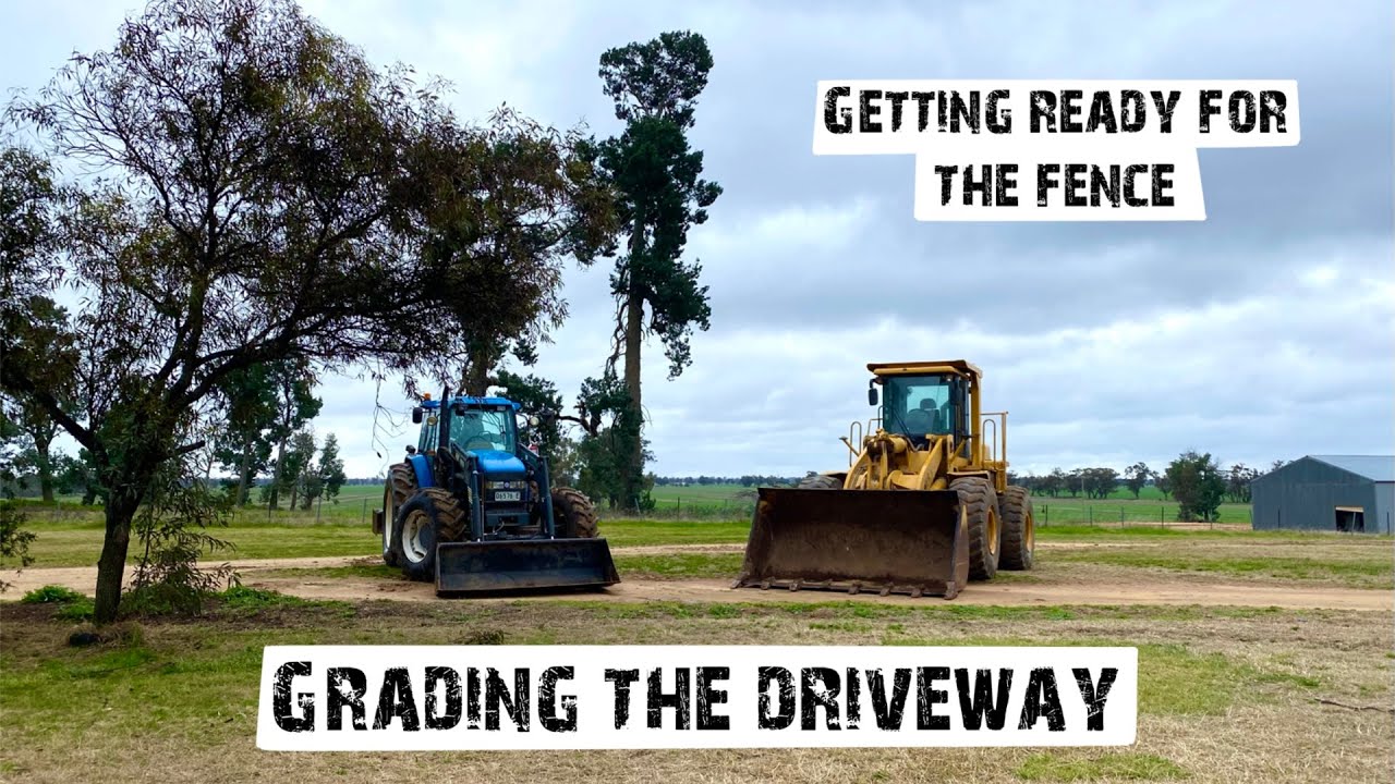 Grading the driveway, getting ready for building the fence ...