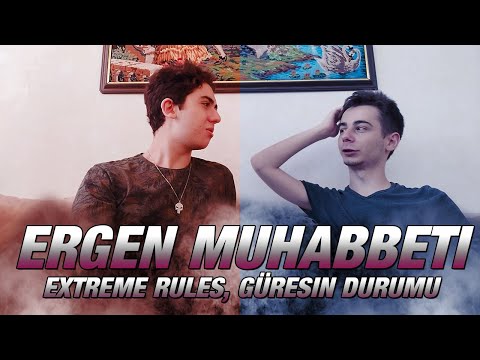 Ergen Muhabbeti #3 | Extreme Rules Yorumları , Genel Güreş Şovları