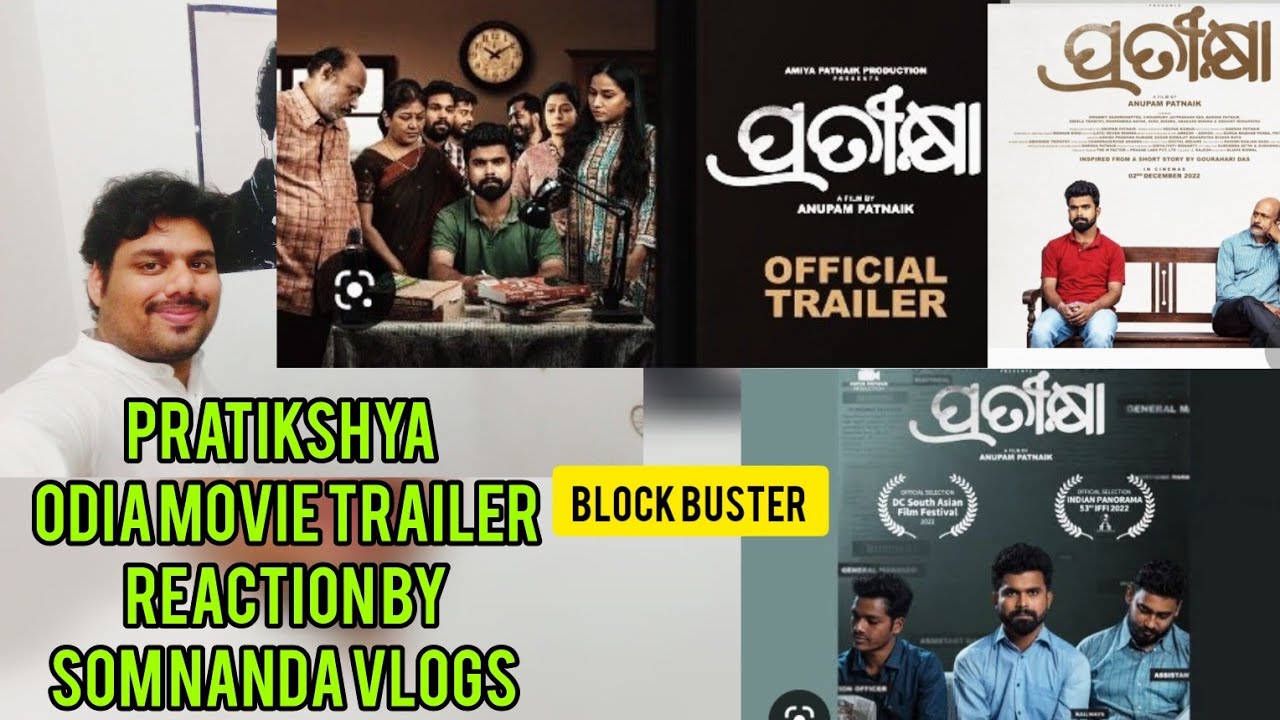 PRATIKSHYA - Odia movie Trailer reaction by Som Nanda vlogs, Untold ...