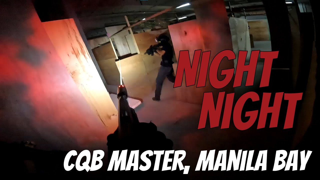 NIGHT NIGHT 🌙 | CQB Master, Ayala Malls Manila Bay | Airsoft PH - YouTube