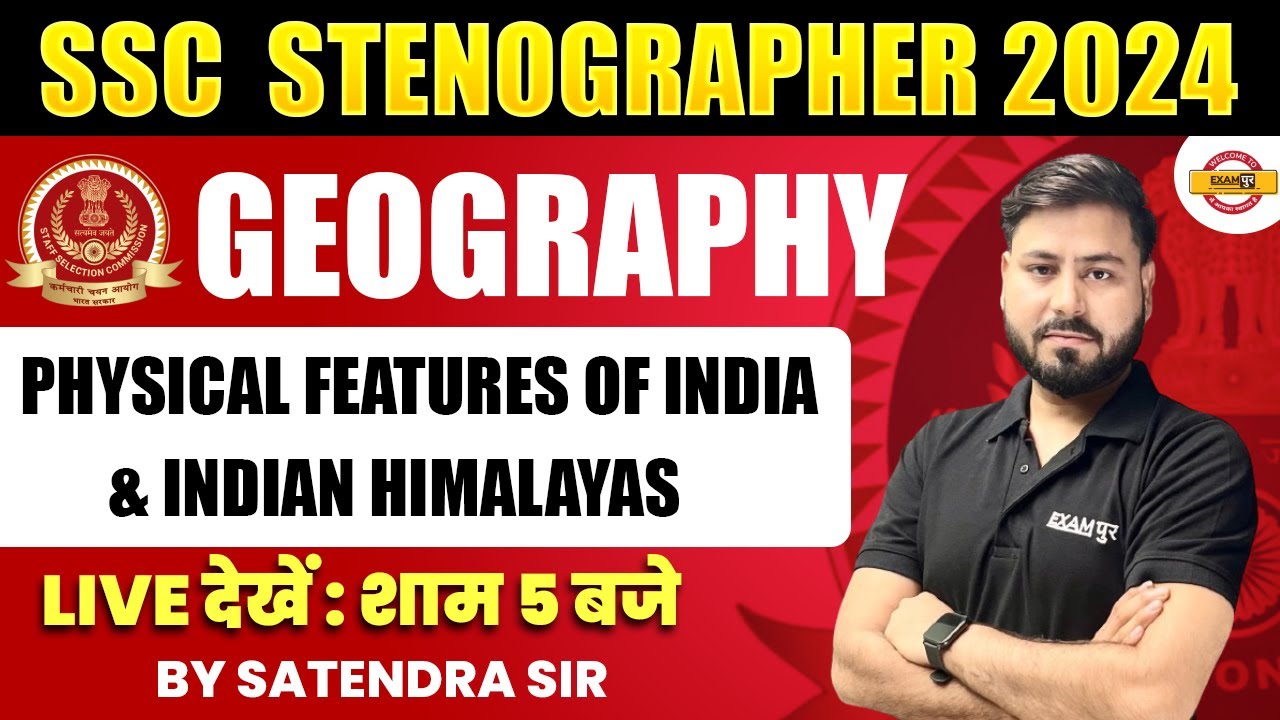 SSC STENOGRAPHER 2024 | GEOGRAPHY | PHYSICAL FEATURES OF INDIA & INDIAN ...