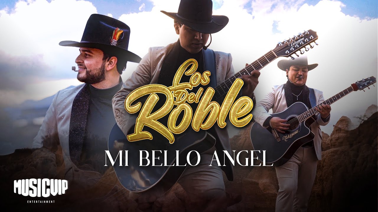 Los Del Roble -Mi Bello Angel - (Official Video) - YouTube