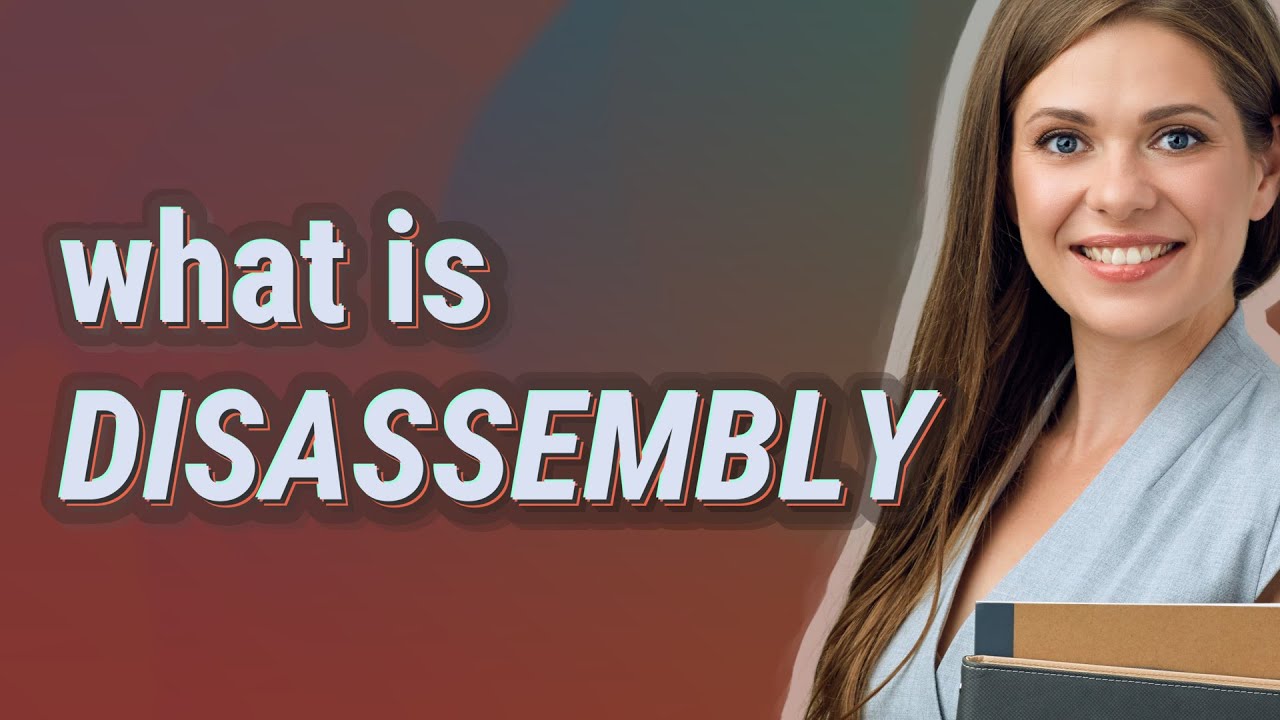 Disassembly | meaning of Disassembly - YouTube