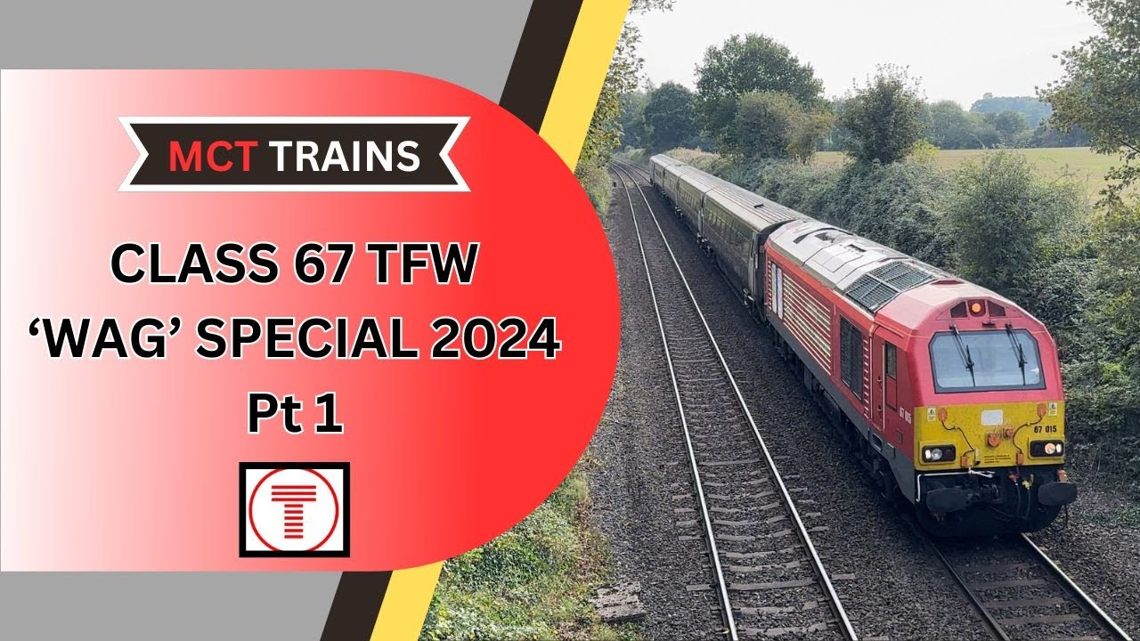 TFW Class 67 'WAG' Set Special 2024 Pt 1 - YouTube