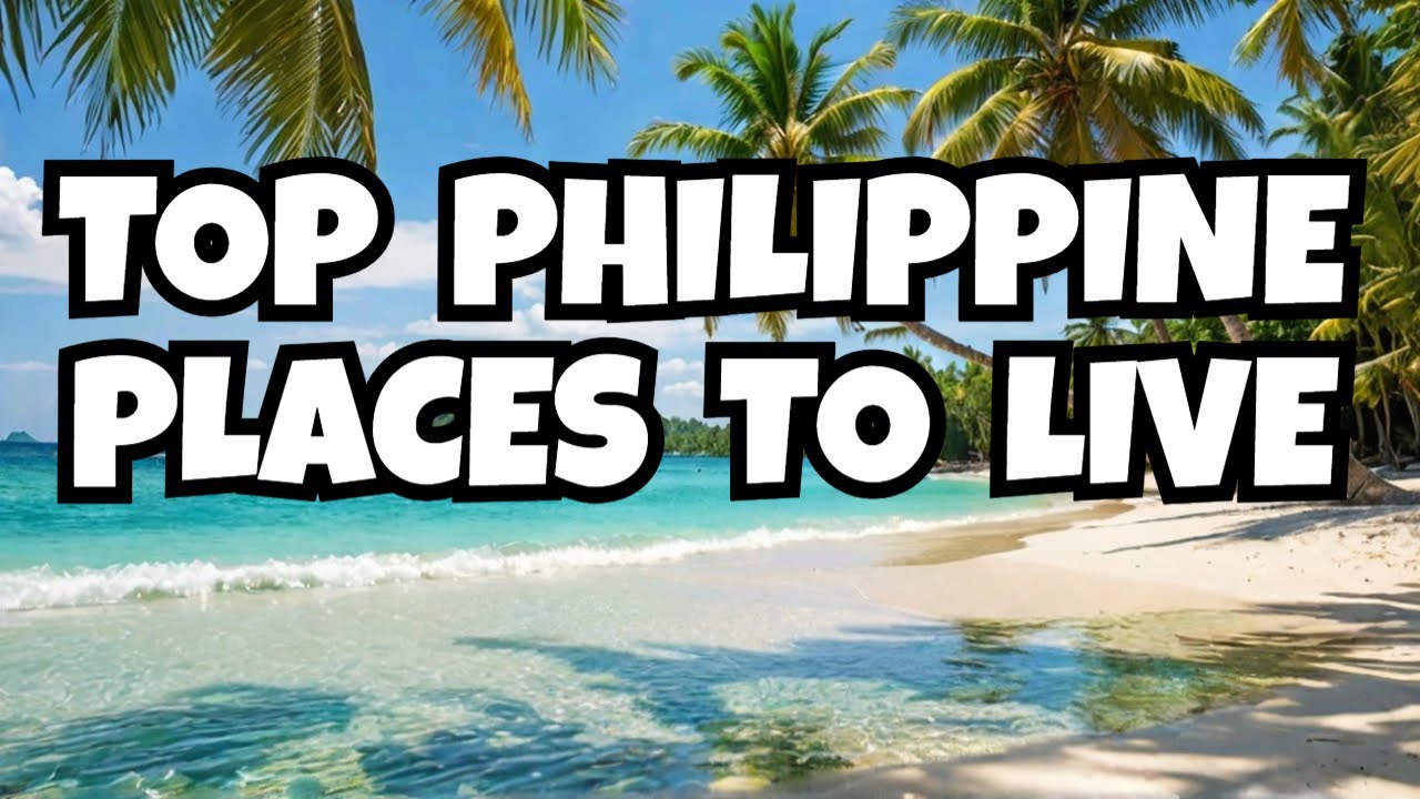 Top 15 Best Places to Live in The Philippines | Epic Travel Guide - YouTube
