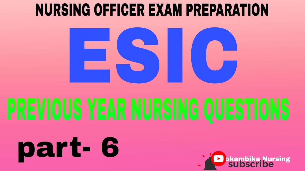 ESIC Previous Year Nursing Exam Questions and Answers Part - 6//Nursing ...