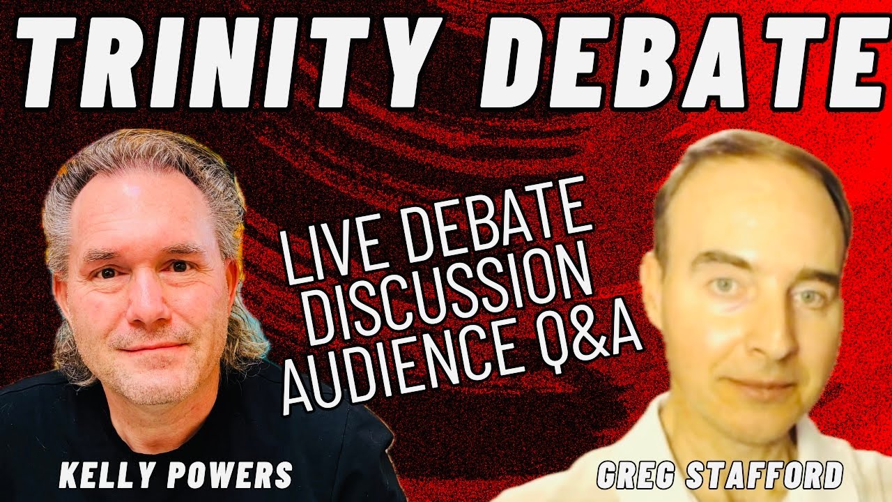 Kelly Powers vs Greg Stafford: Trinity Debate Discussion & Taking ...