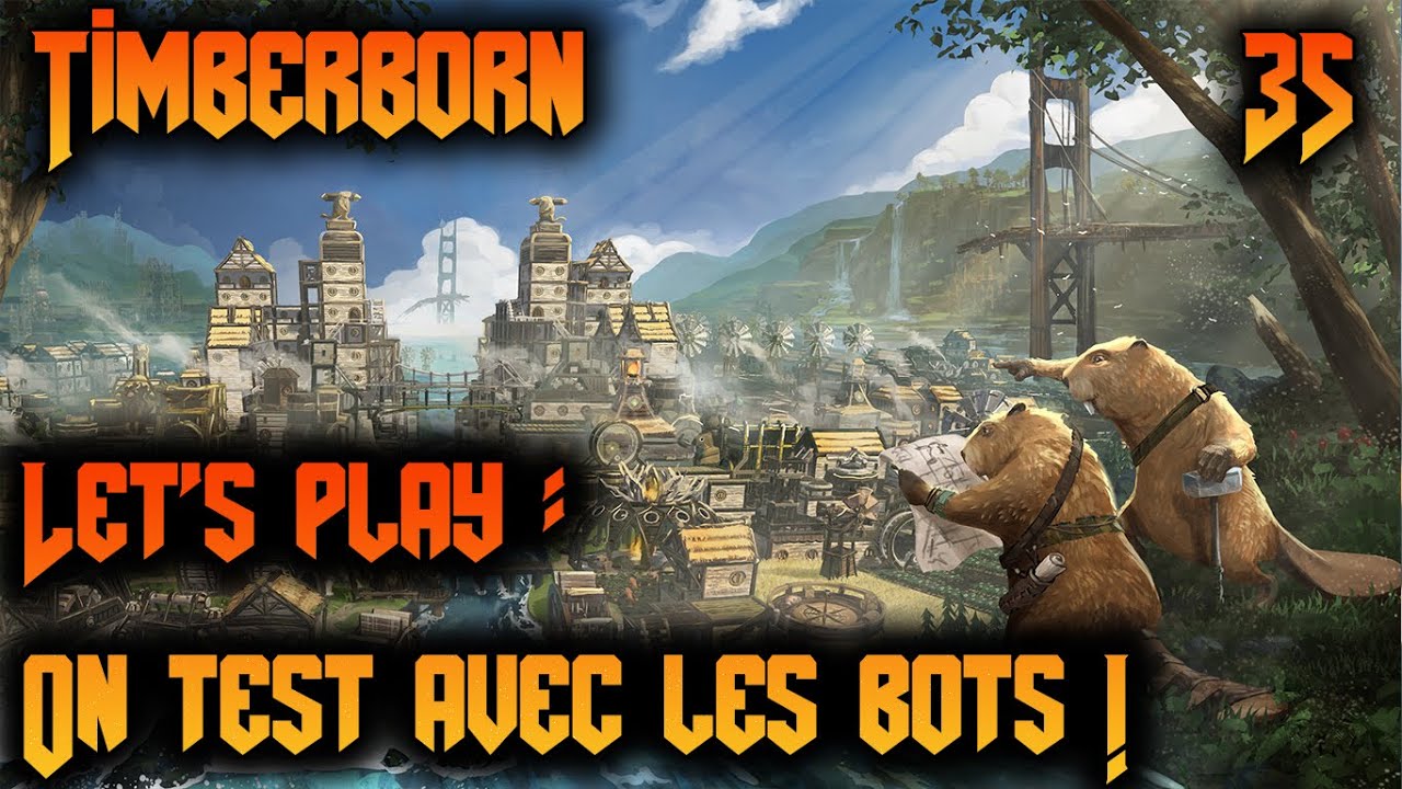 Timberborn Let's play : Ep 35 On test avec les bots ! - YouTube
