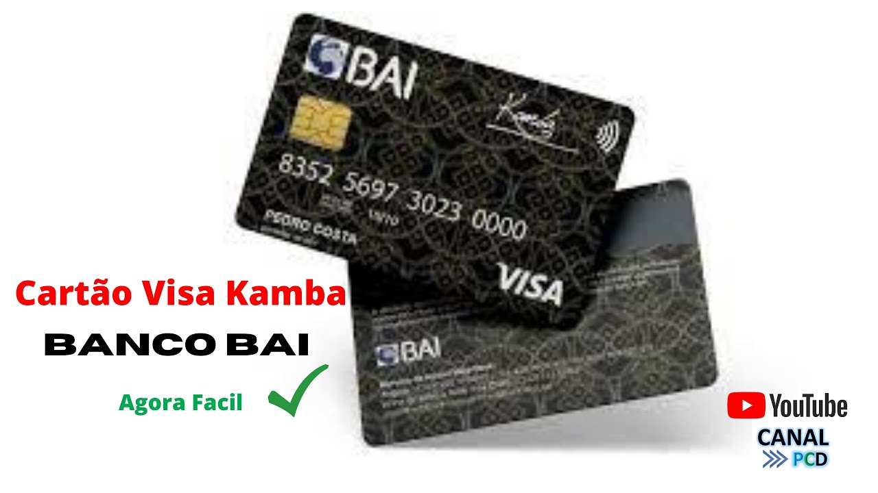 CARTÃO VISA KAMBA - BANCO BAI - Agora Facil - YouTube