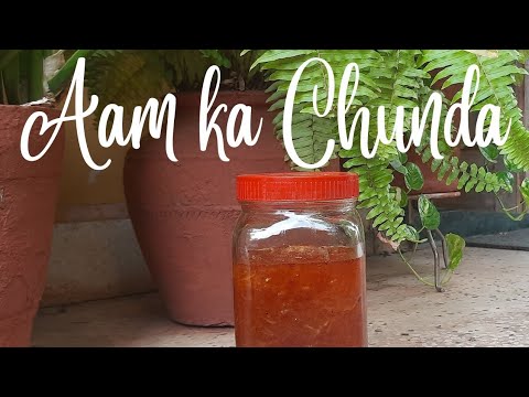 Chanda Recipe | Aam chunda Recipe | Mango chunda | Gujarati Achar ...