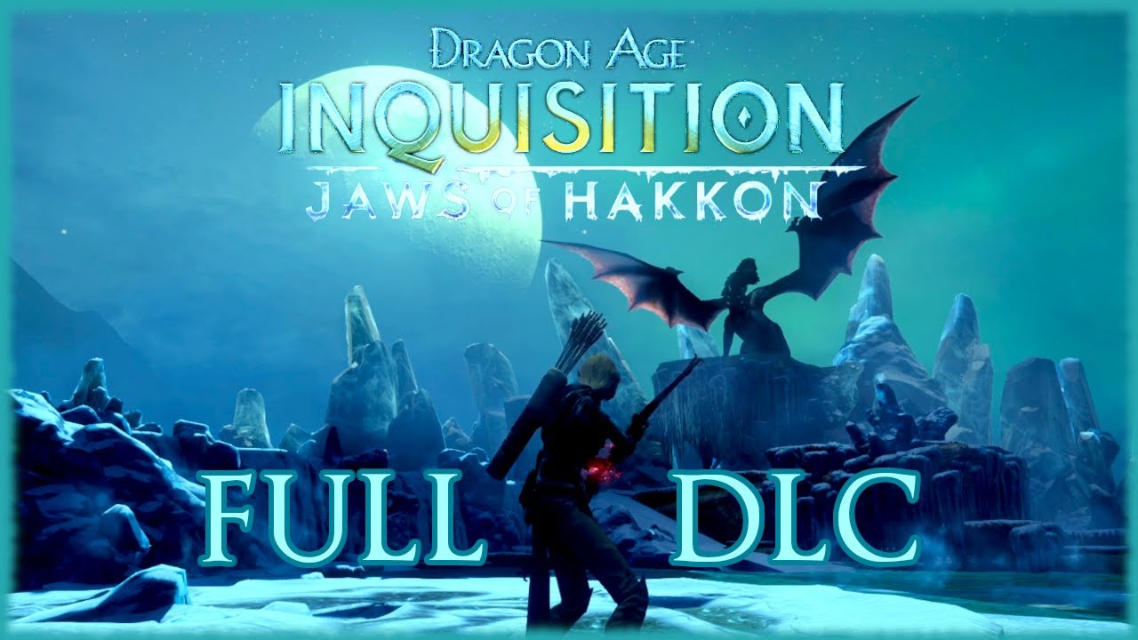 Dragon Age: Inquisition Jaws of Hakkon - Longplay Full DLC Walkthrough ...