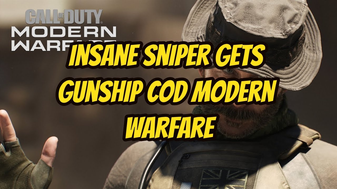 INSANE sniper gets gunship Cod Modern Warfare - YouTube