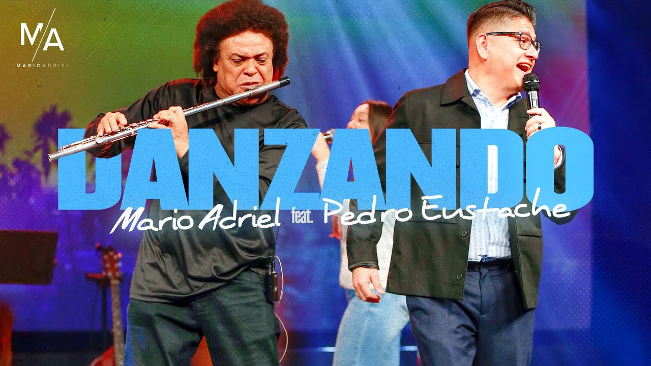 Danzando - Mario Adriel feat. Pedro Eustache - YouTube