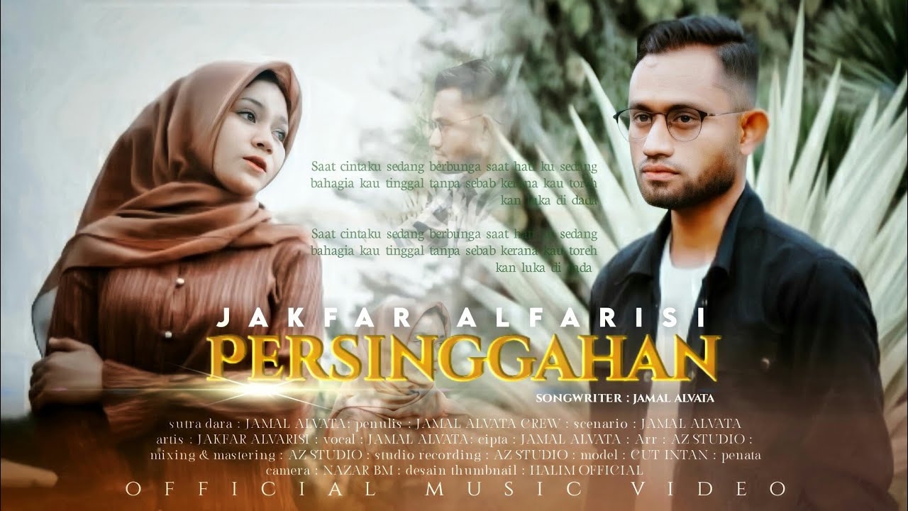 PERSINGGAHAN JAKFAR ALFARISI (OFFICIAL MUSIC VIDEO) LAGU POP MELAYU ...