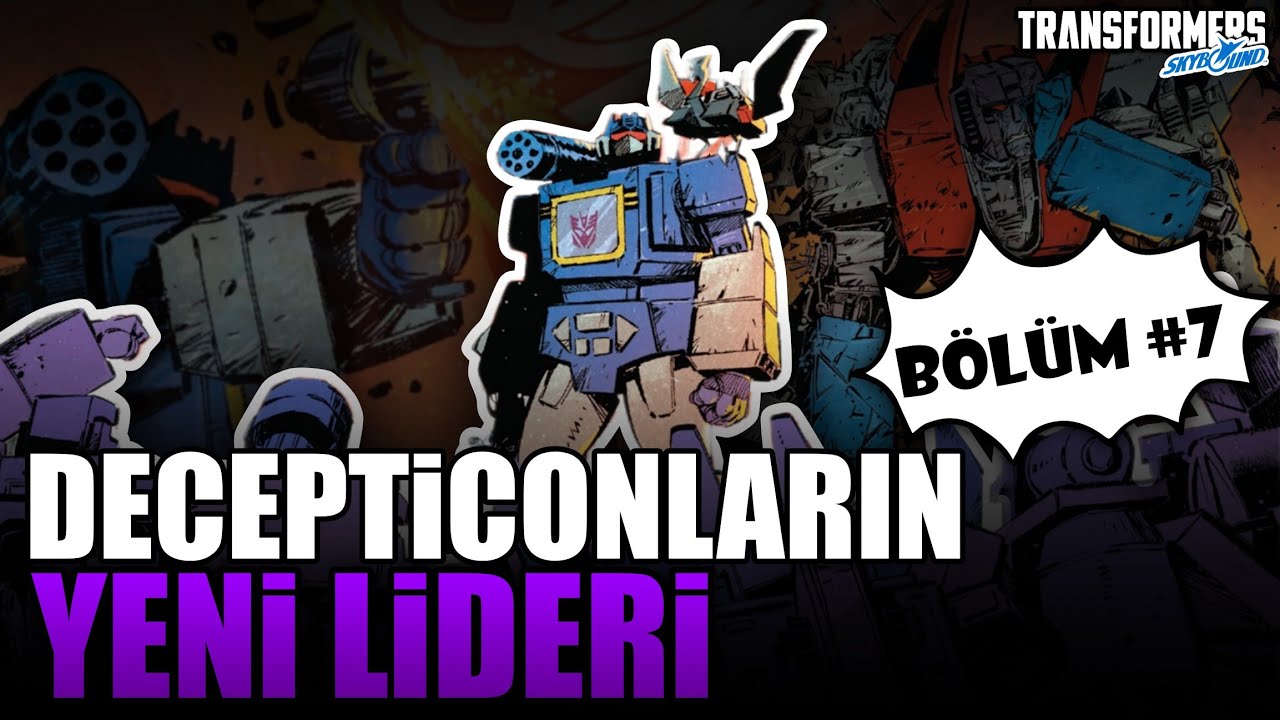Soundwave'in Yükselişi: Transformers Skybound | 7. Bölüm - YouTube