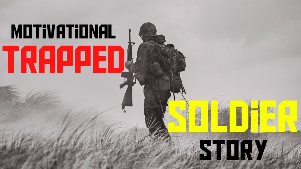 Trapped Soldier | Short Motivational Story | Short Story #42 | English ...