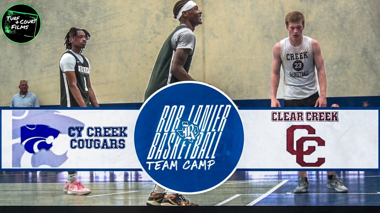 ROB LANIER BASKETBALL TEAM CAMP| RECAP | CYPRESS CREEK VS CLEAR CREEK ...