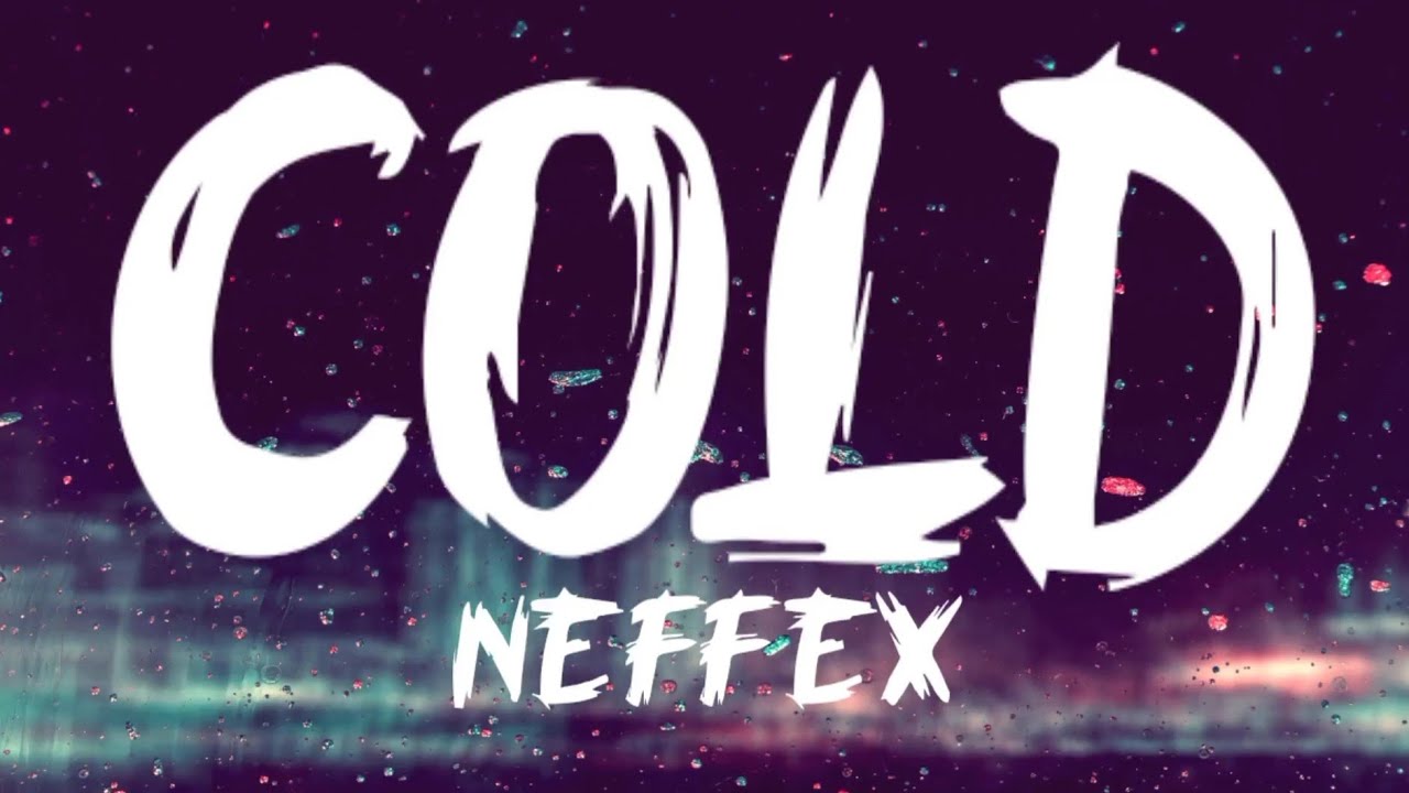 NEFFEX -COLD (Lyrics) - YouTube