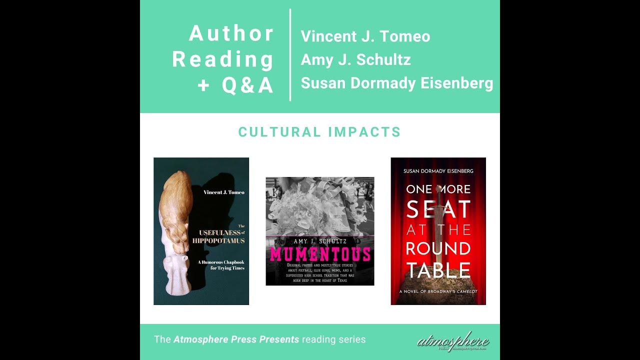 Atmosphere Press Presents: Culture with Amy J. Schultz, Vincent J. Tomeo, & Susan Dormady ...