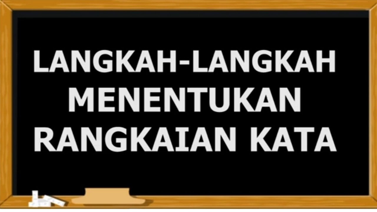 LANGKAH-LANGKAH MENENTUKAN RANGKAIAN KATA DENGAN MUDAH - YouTube