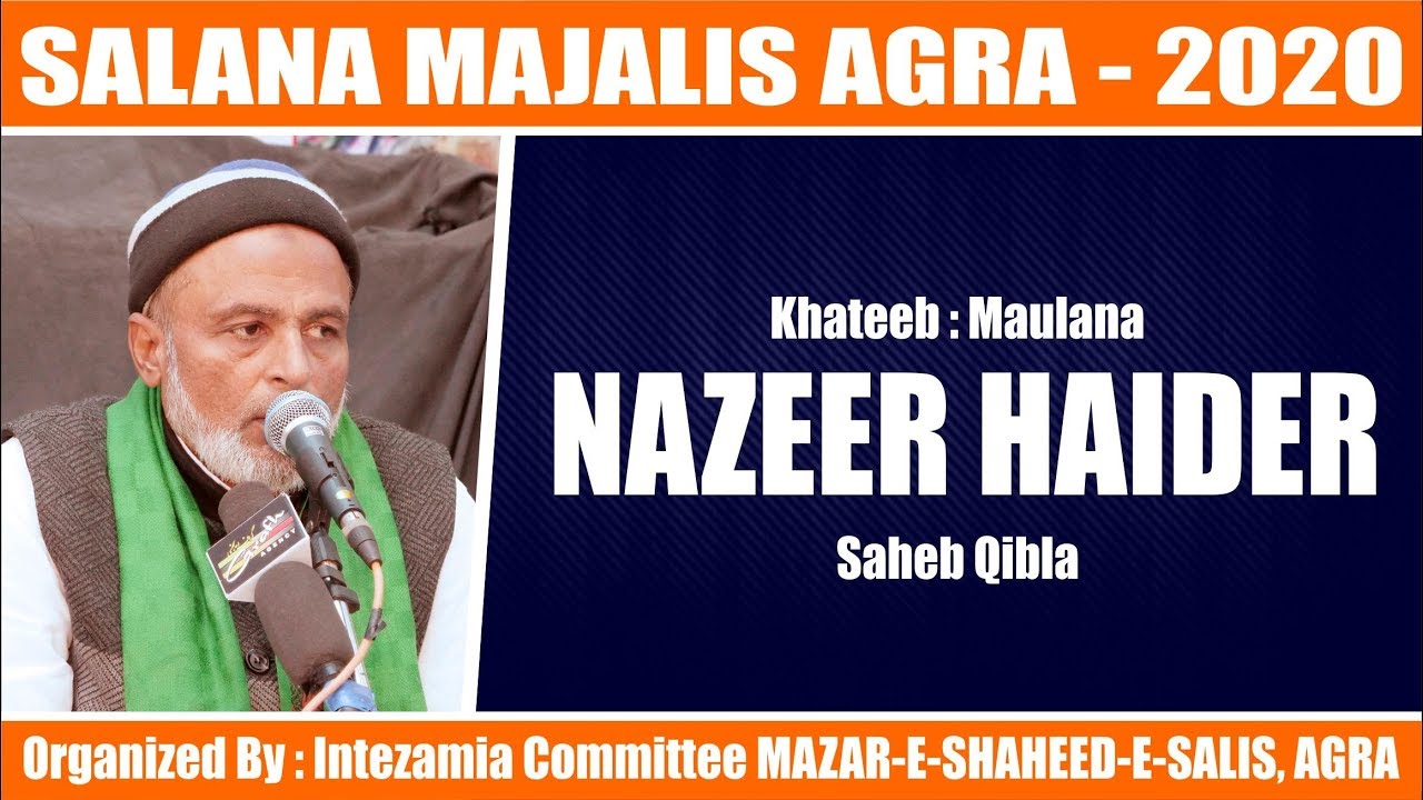 Maulana Nazeer Haider | Salana Majalis Mazar-e-Shaheed-e-Salis 2020 -1441 | New Agra - YouTube