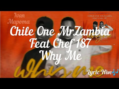 Chile One MrZambia ft Chef 187 - Why Me Lyrics - YouTube