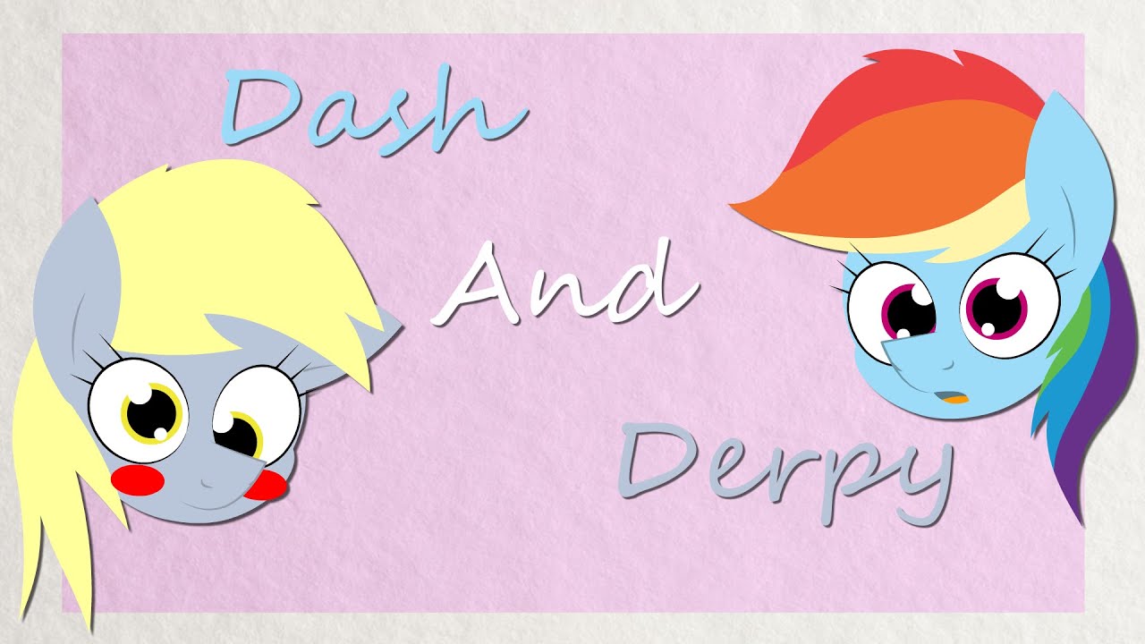 Dash And Derpy - YouTube