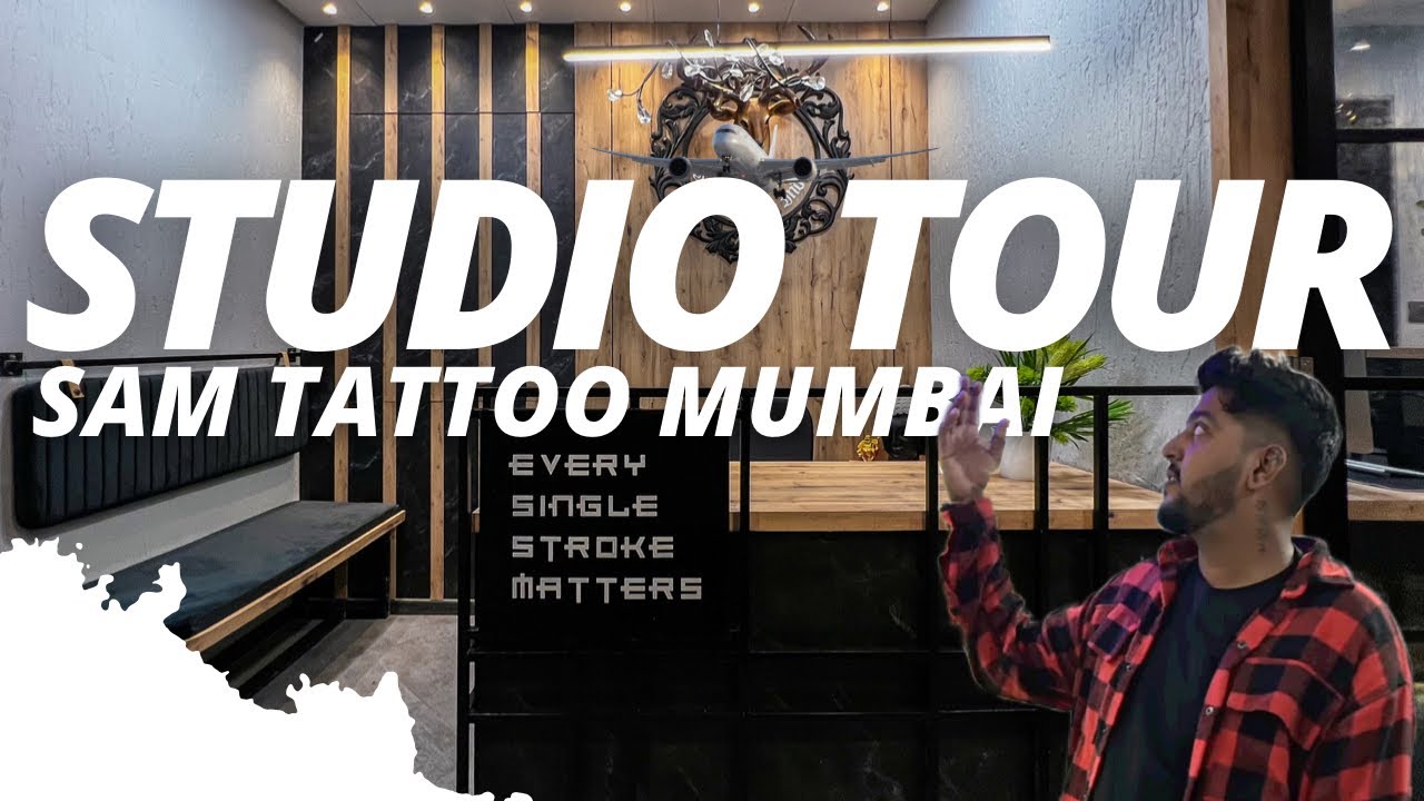 New Studio Tour | Sam Tattoo India | Charni Road Mumbai - YouTube