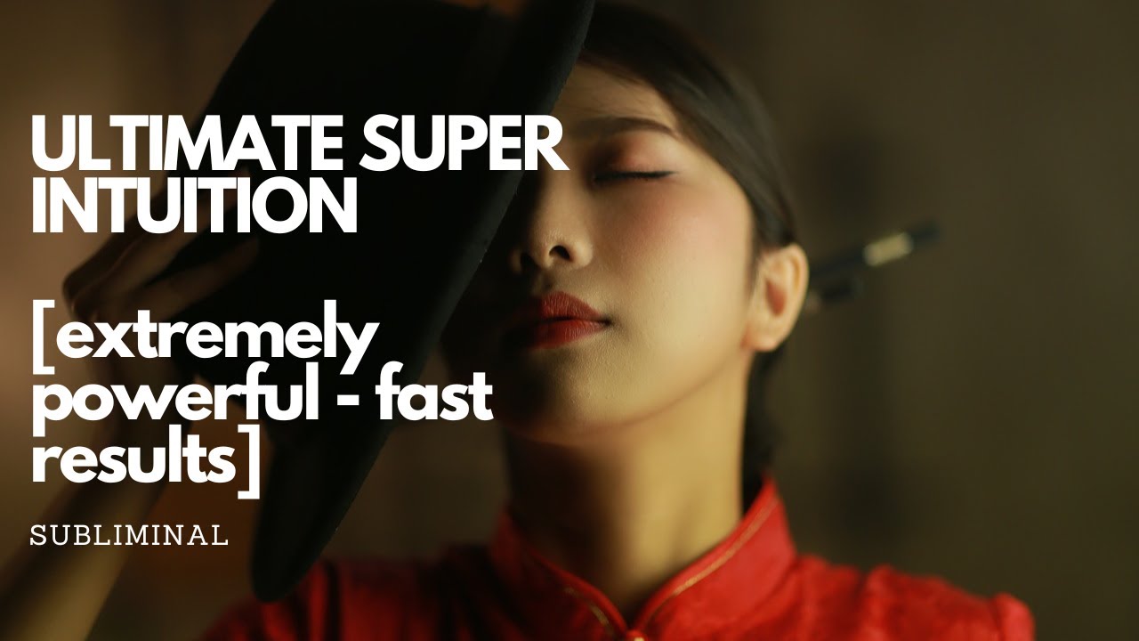 ULTIMATE SUPER INTUITION [extremely powerful - fast results] | 𝐬𝐮𝐛𝐥𝐢𝐦𝐢𝐧𝐚𝐥 [READ DESCRIPTION ...