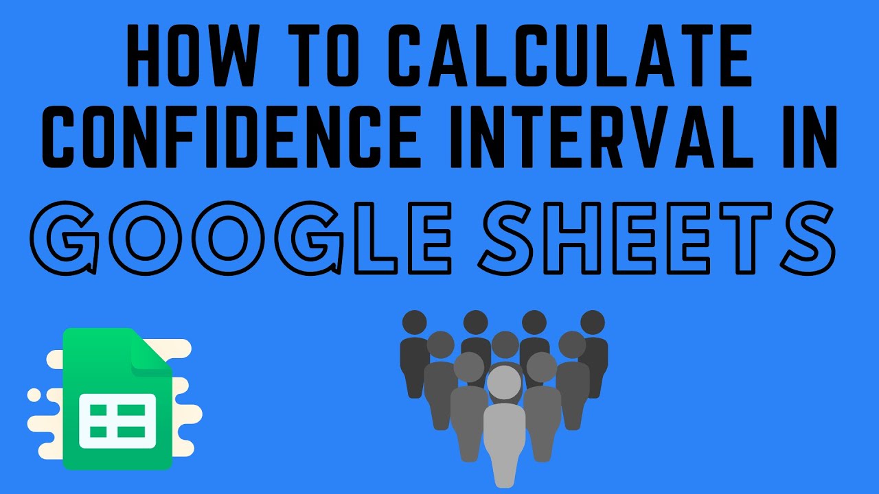 How to Calculate Confidence Interval in Google Sheets - YouTube
