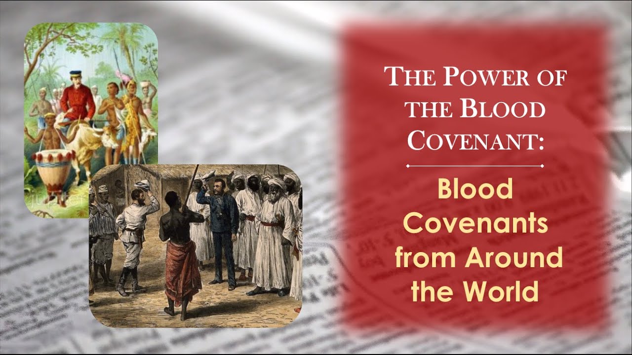 The Power Of The Blood Covenant: Blood Covenants From Around The World ...
