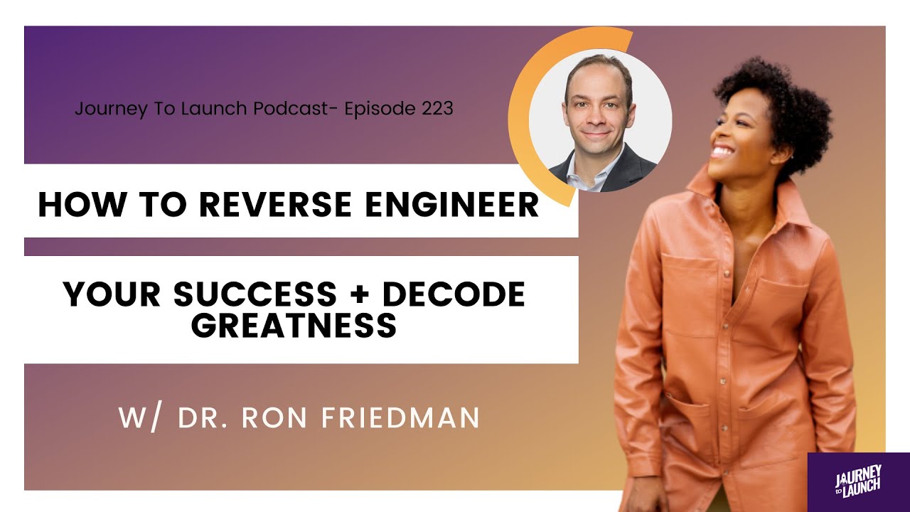 223- How to Reverse Engineer Your Success + Decode Greatness with Dr ...