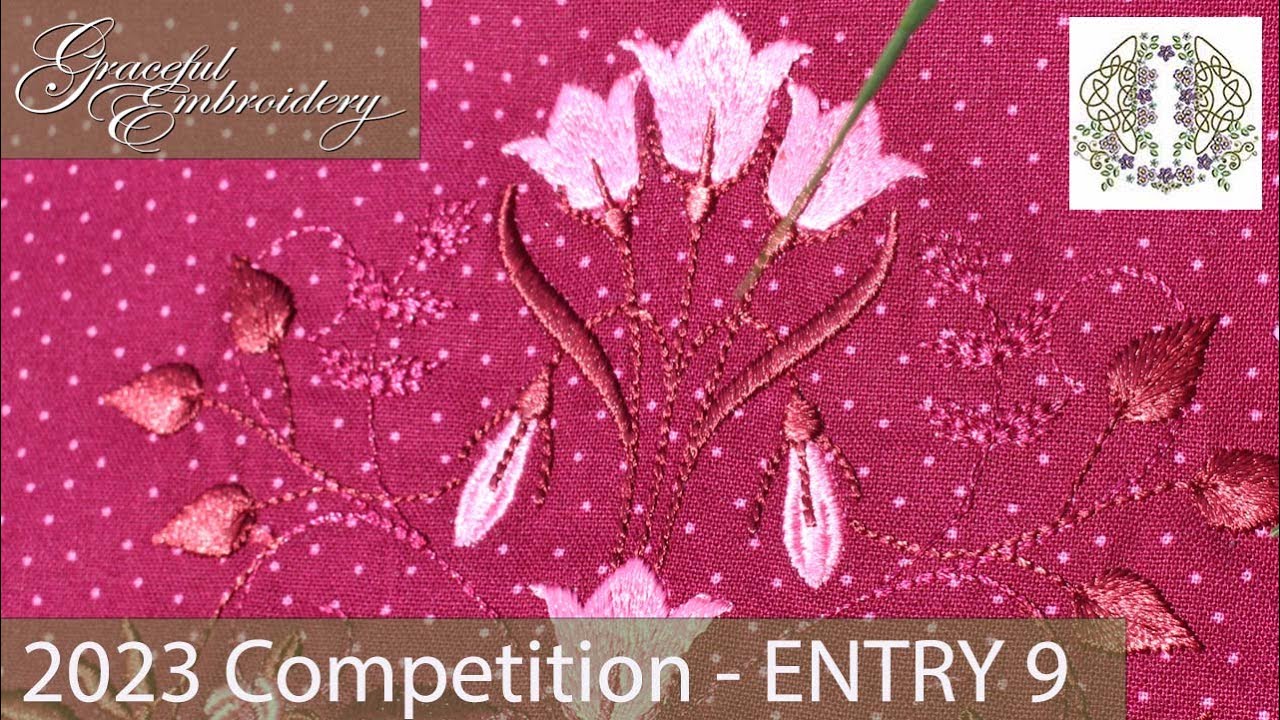 Graceful Embroidery 2023 Competition entry 9 - YouTube