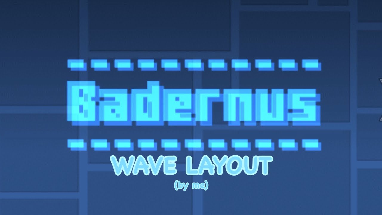 "BADERNUS" GD WAVE SHORT LAYOUT - YouTube