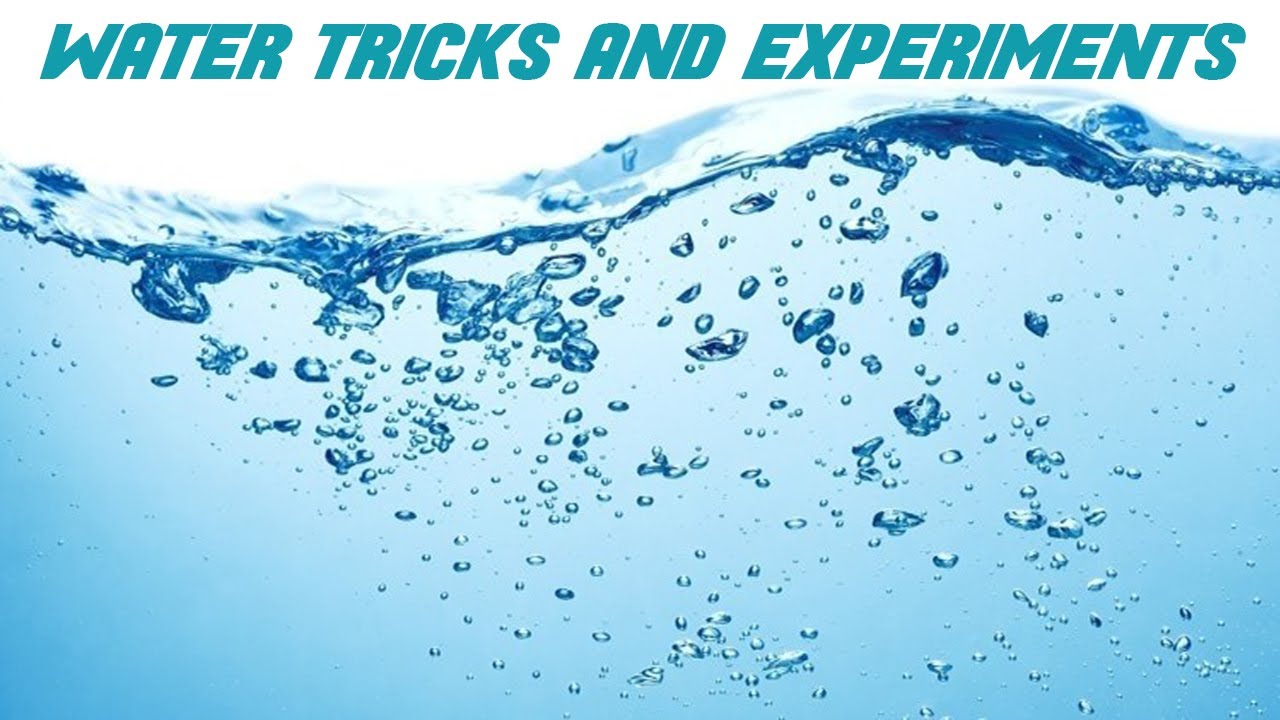 WATER TRICKS AND EXPERIMENTS YOU CAN DO AT HOME - YouTube