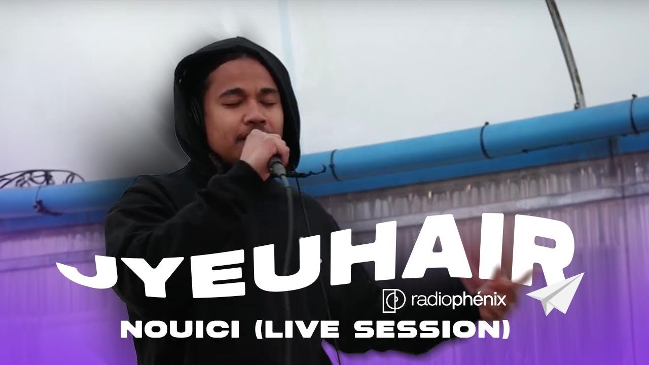 @JYEUHAIR - NOUICI (LIVE SESSION) - YouTube