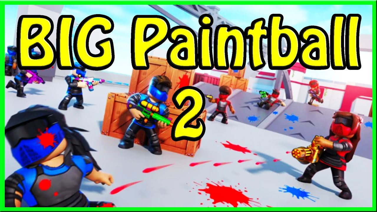 BIG Paintball 2 en roblox - YouTube