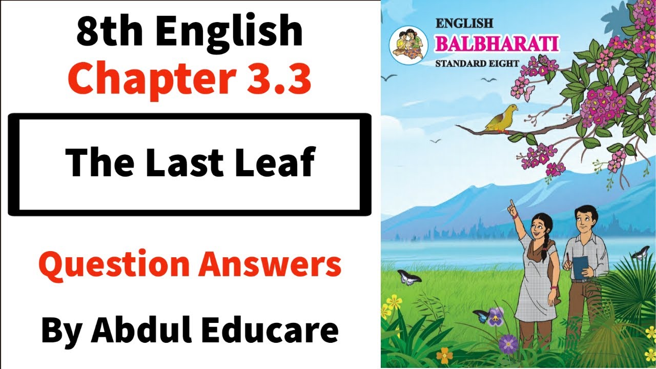 Standard 8 English Chapter 3 3 The Last Leaf Question Answers YouTube standard-8-english-chapter-3-3-the-last-leaf-question-answers-youtube