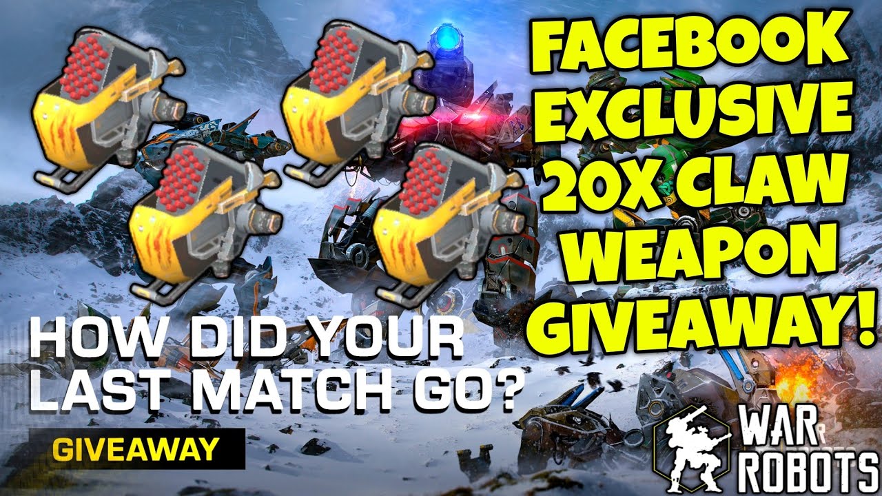 SECRET CLAW GIVEAWAY In War Robots! Facebook Exclusive Giveaway! - YouTube